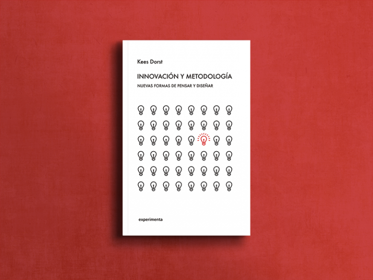 Experimenta edita el libro de Kees Dorst: Innovación y metodología ...